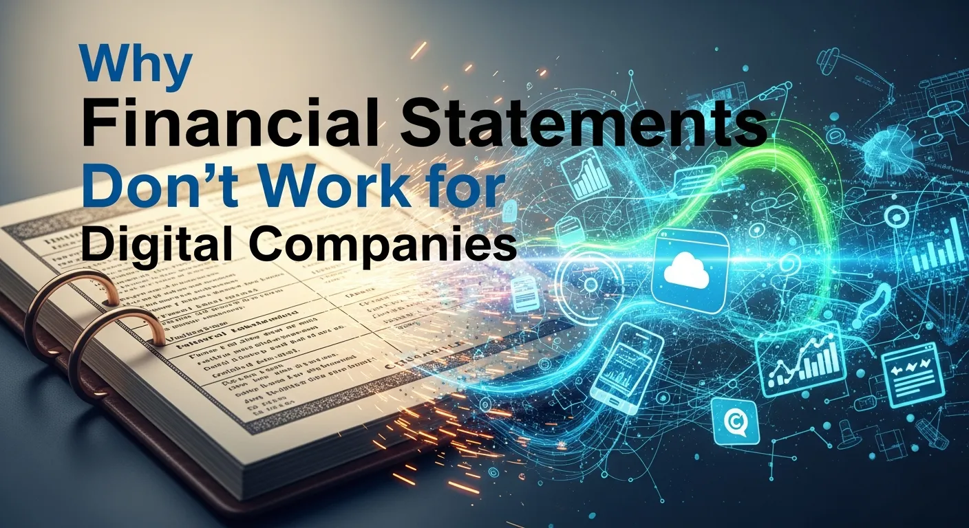 Why Financial Statements Don't Work for Digital companies