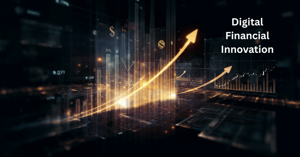 What is Digital Financial Innovation?