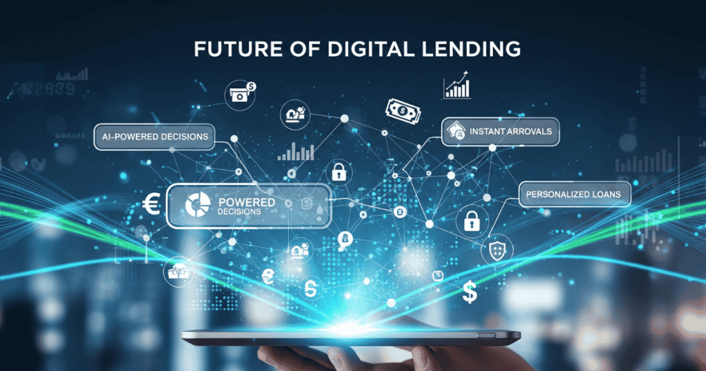Future of Digital Lending Trends Banks Must Know